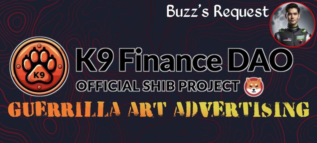 K9 Finance Guerrilla Art Advertising - General - K9 Finance DAO